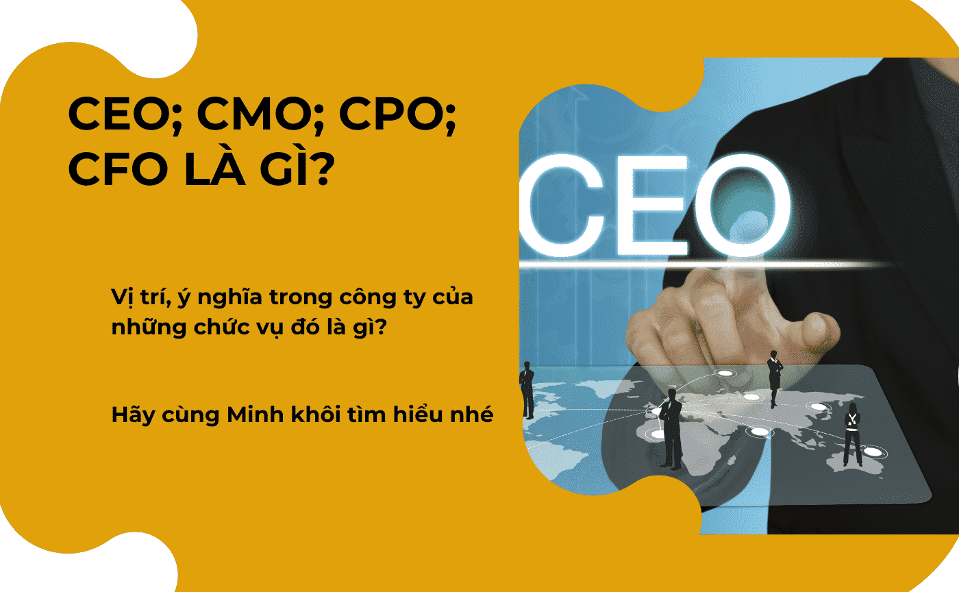 CMO CEO CPO CFO là gì